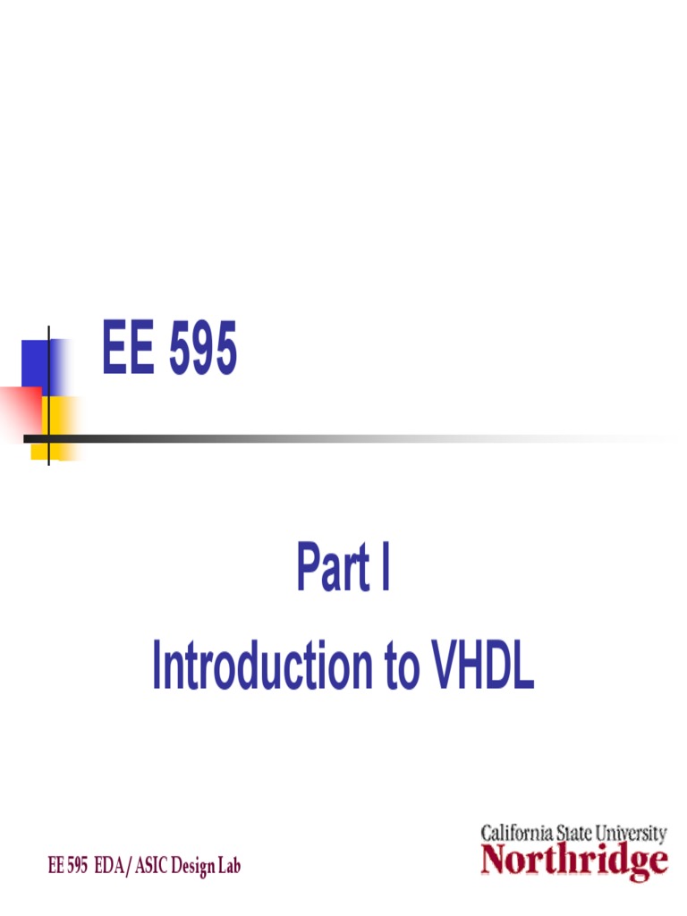Introduction To VHDL: EE 595 EDA / ASIC Design Lab | PDF | Vhdl | Logic Synthesis