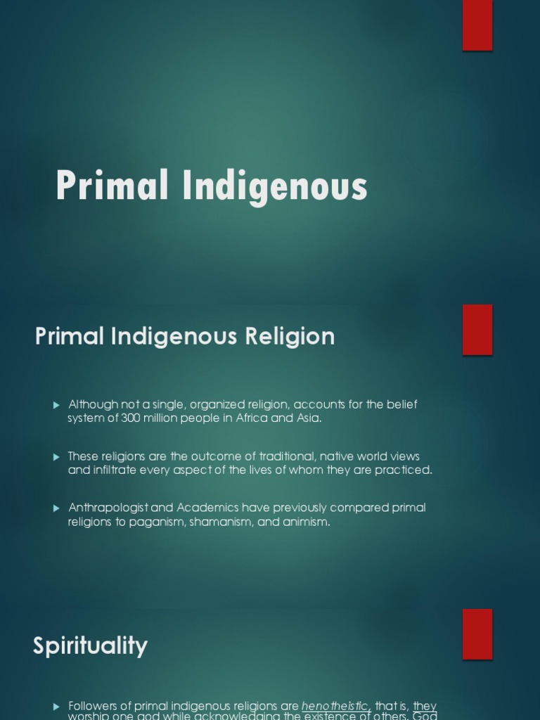 Primal Indigenous Religions: Spirituality, Rituals and 300M+ Followers ...