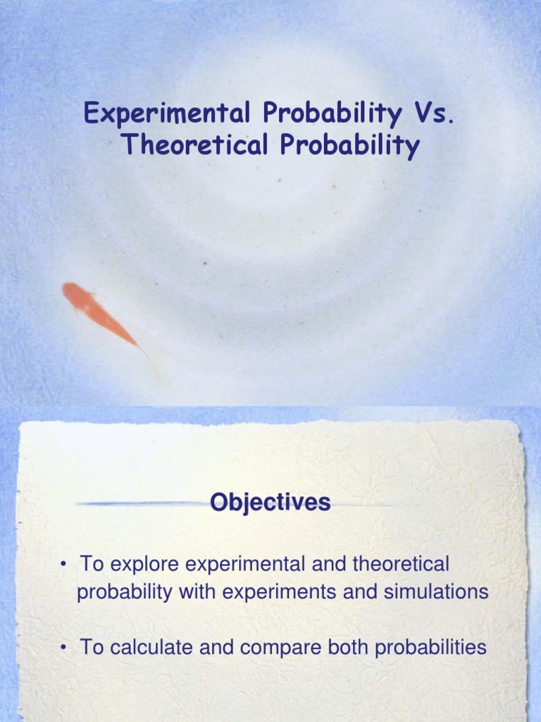 Experimental Vs Theoretical Probability Powerpoint | PDF | Odds | Probability
