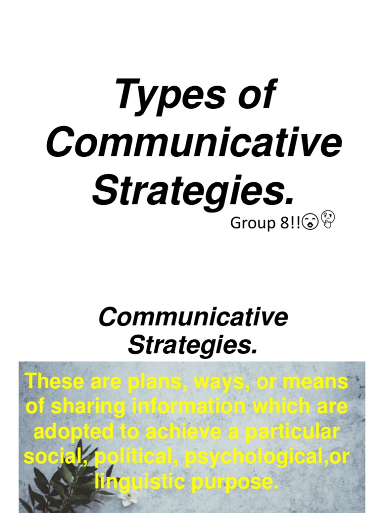 Types of Communicative Strategies Explained | PDF | Conversation ...