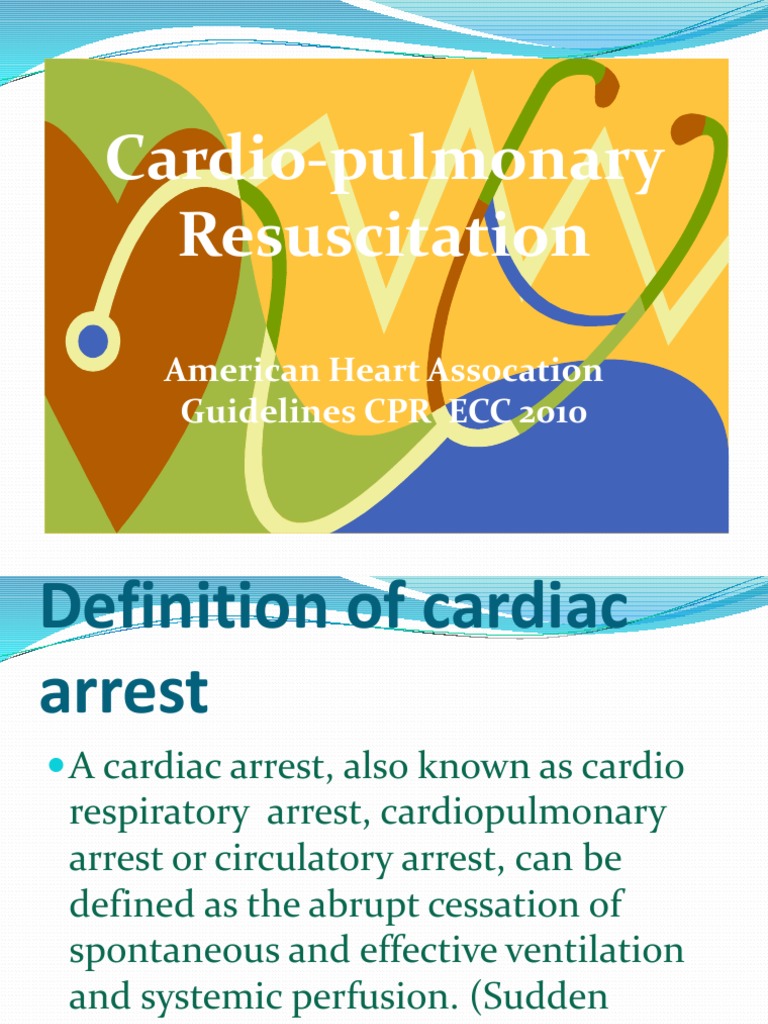 Cardio-Pulmonary Resuscitation: American Heart Assocation Guidelines ...