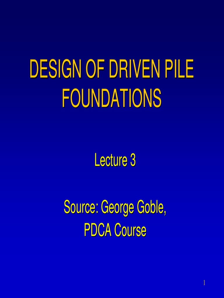Design of Driven Pile Foundation | PDF | Deep Foundation | Friction