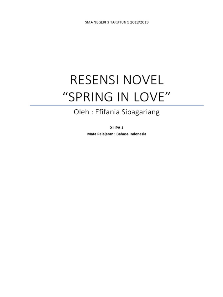 Resensi Novel "Spring in Love": Oleh: Efifania Sibagariang | PDF ...
