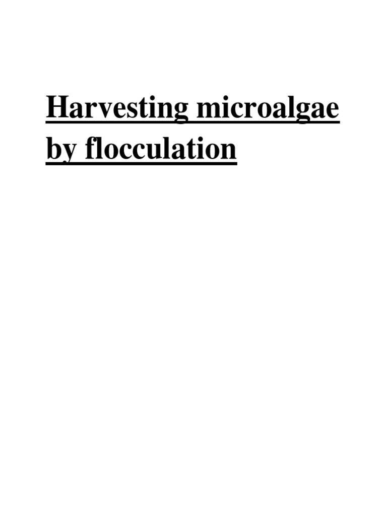 Harvesting Microalgae by Flocculation | PDF | Chemistry | Physical Sciences