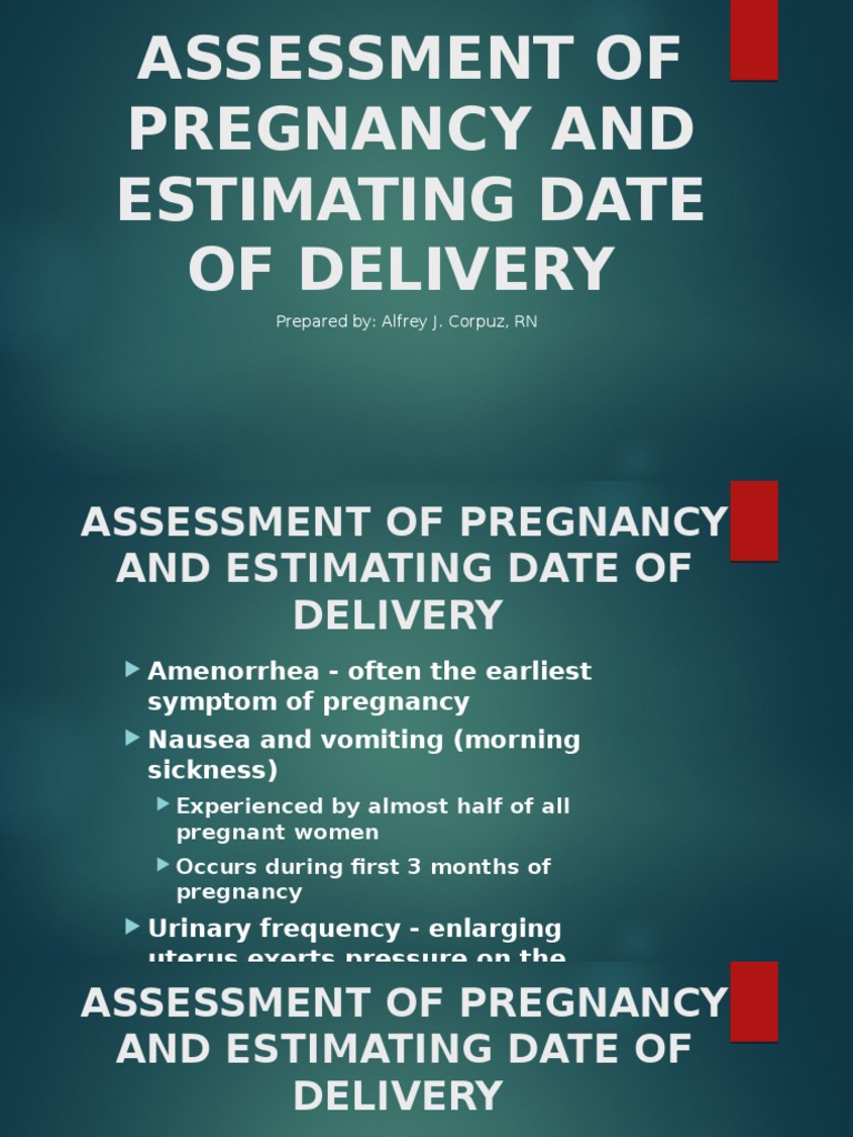 Assessment of Pregnancy and Estimating Date of Delivery: Prepared By ...
