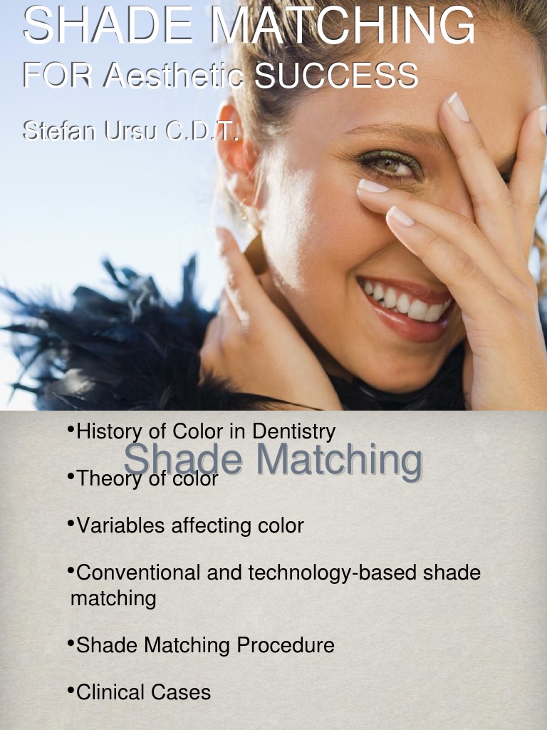 Shade Matching Presentation | PDF | Color | Light