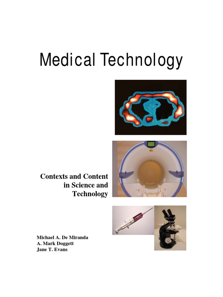 Medical Technology: Contexts and Content in Science and Technology ...