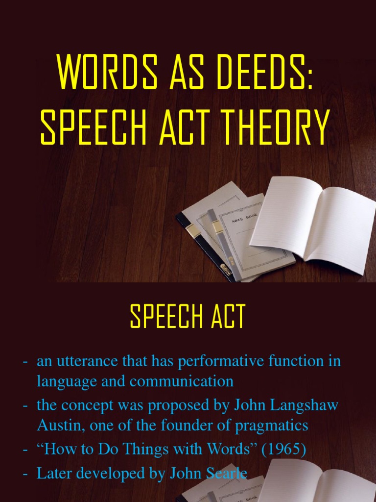 Words As Deeds: Speech Act Theory | PDF | Semiotics | Logic