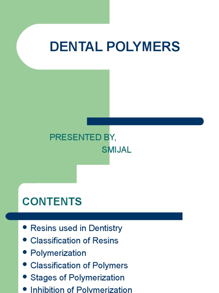 Dental Polymers | PDF | Copolymer | Polymerization