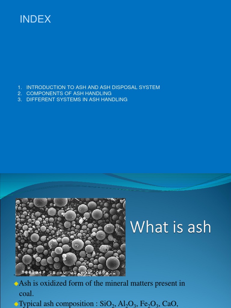 Index: 1. Introduction To Ash and Ash Disposal System 2. Components of ...