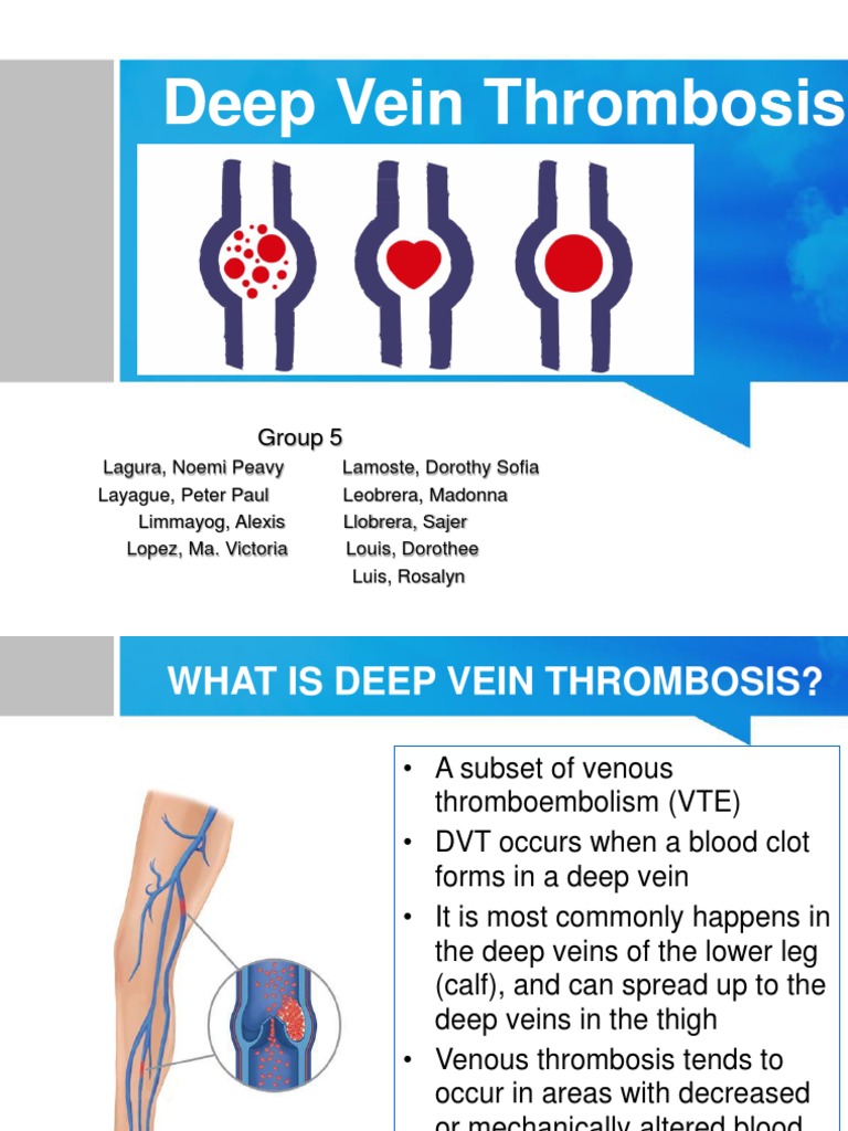 Deep Vein Thrombosis: Group 5 | PDF | Thrombosis | Thrombus