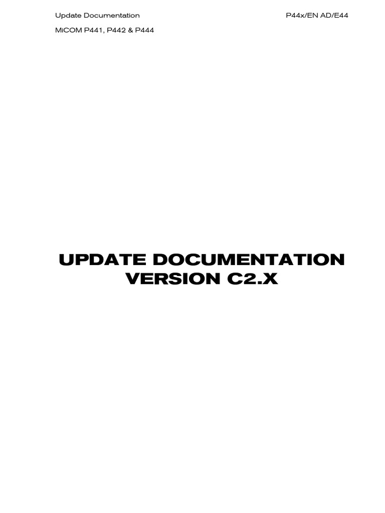 Updates to Technical Manual and Application Notes for MiCOM P441, P442 ...