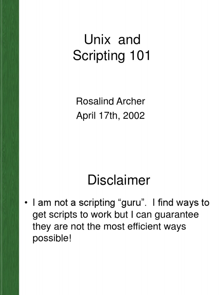 Unix and Scripting 101: Rosalind Archer April 17th, 2002 | PDF | Command Line Interface ...