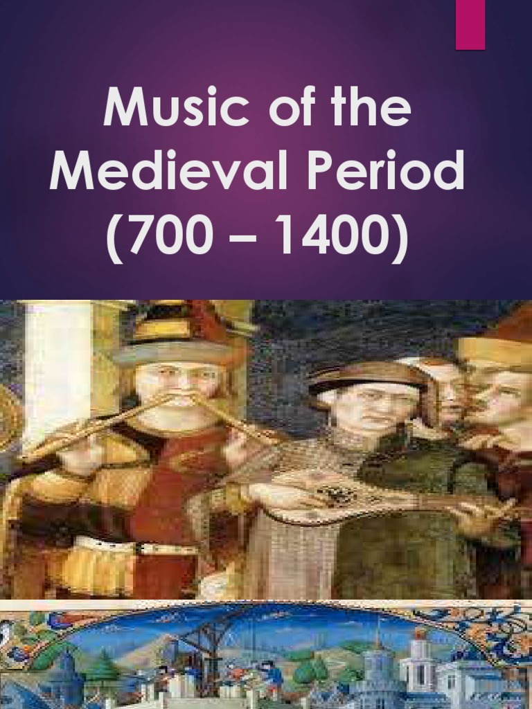 Music of The Medieval Period (700 - 1400) | PDF | Baroque Music ...