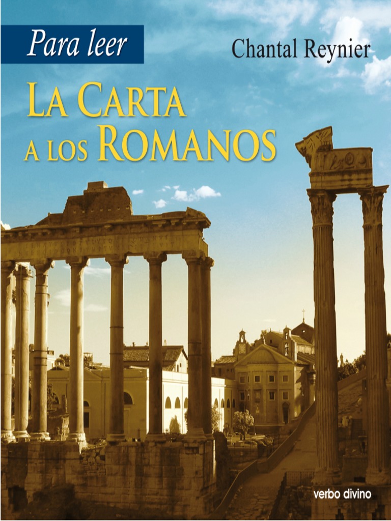 PARA LEEER CARTA A LOS ROMANOS | Epístola a los romanos | Pablo el ...