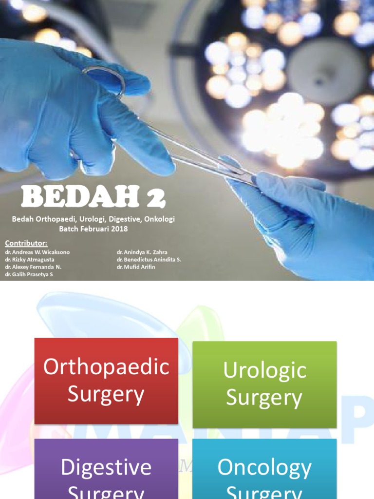 Bedah 2: Bedah Orthopaedi, Urologi, Digestive, Onkologi Batch Februari ...