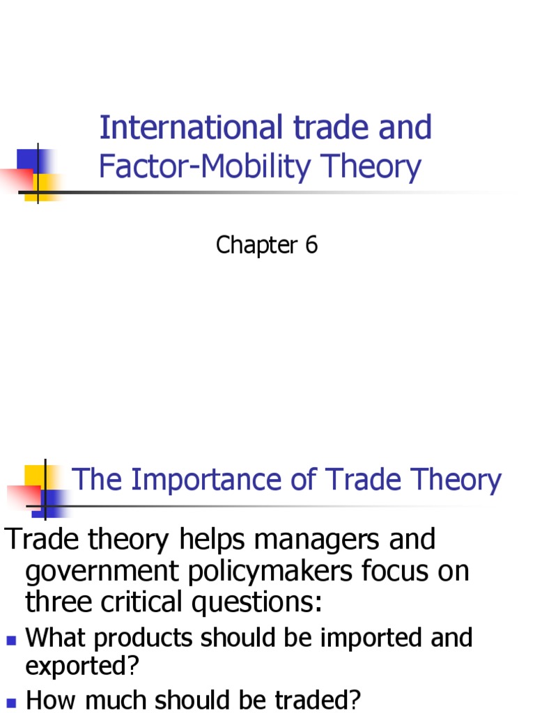 International Trade and Factor-Mobility Theory | PDF | Comparative ...