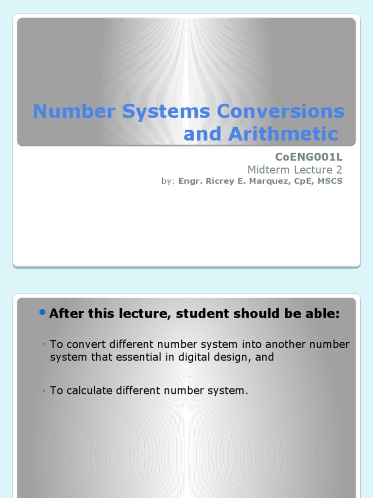 Coeng001l Midterm Lecture 2 Number Systems Conversions And Arithmetic And Complement Pdf 