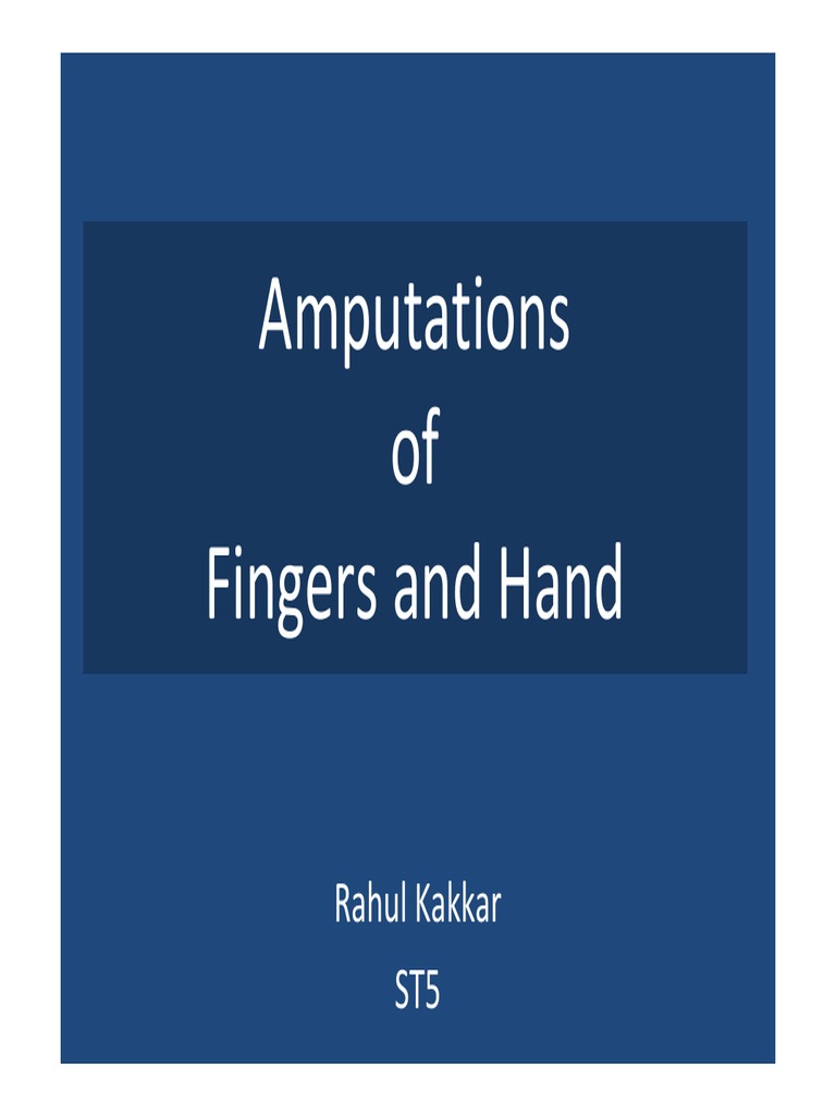 Amputations of The Fingers and Hand | PDF | Finger | Hand