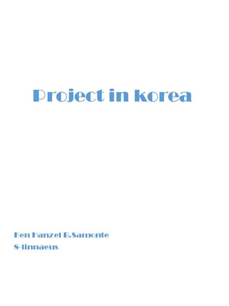 Project in Korea: Ken Hanzel B.Samonte 8-Linnaeus | PDF
