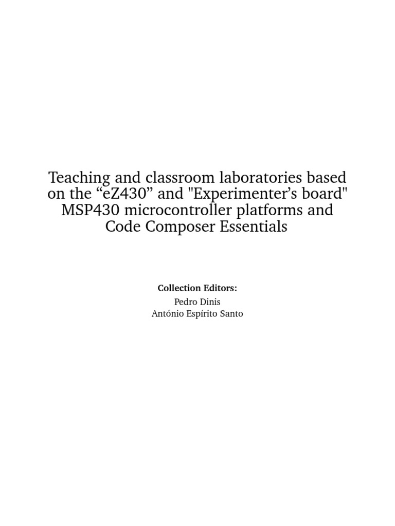 Teaching and Classroom Laboratories Based On The Ez430 and Experimenters Board Msp430 ...