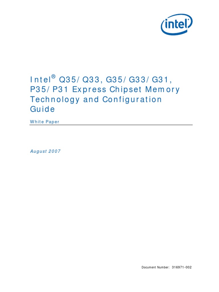 Intel Q35/Q33, G35/G33/G31, P35/P31 Express Chipset Memory Technology and Configuration Guide ...
