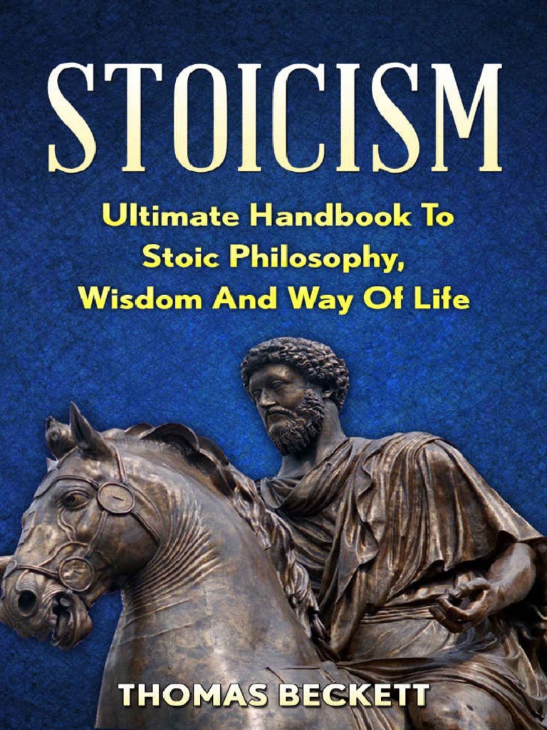 Stoicism - Ultimate Handbook To - Thomas Beckett PDF | PDF | Stoicism ...