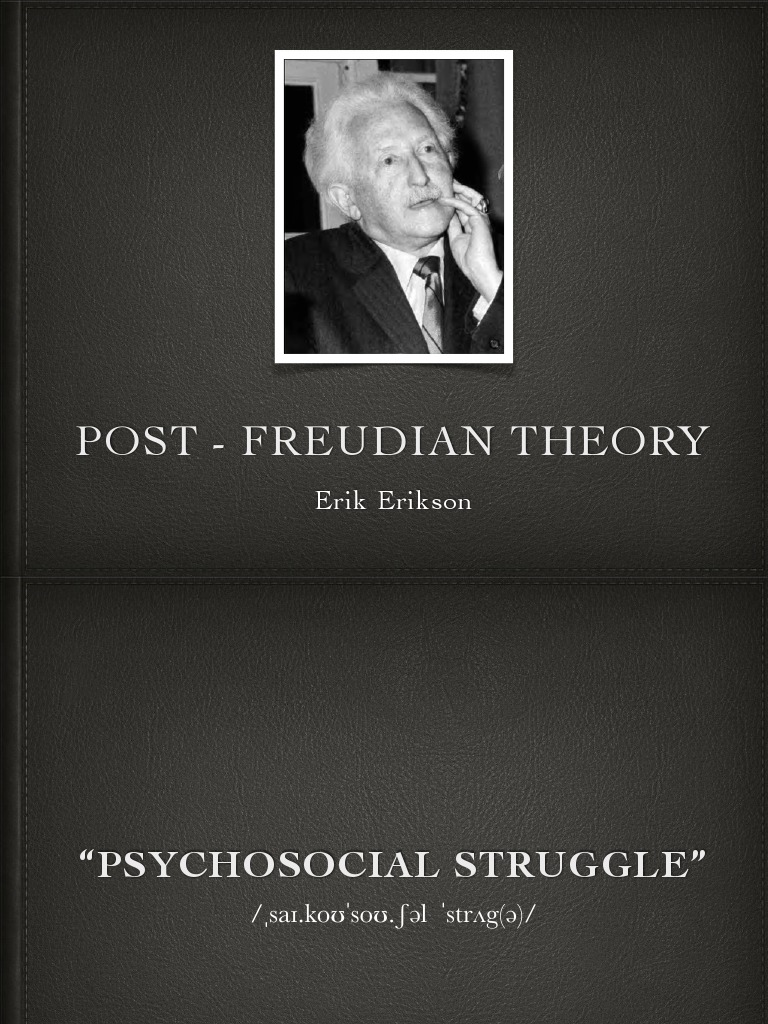 Post-Freudian Theory (Erikson) | PDF | Id | Adolescence