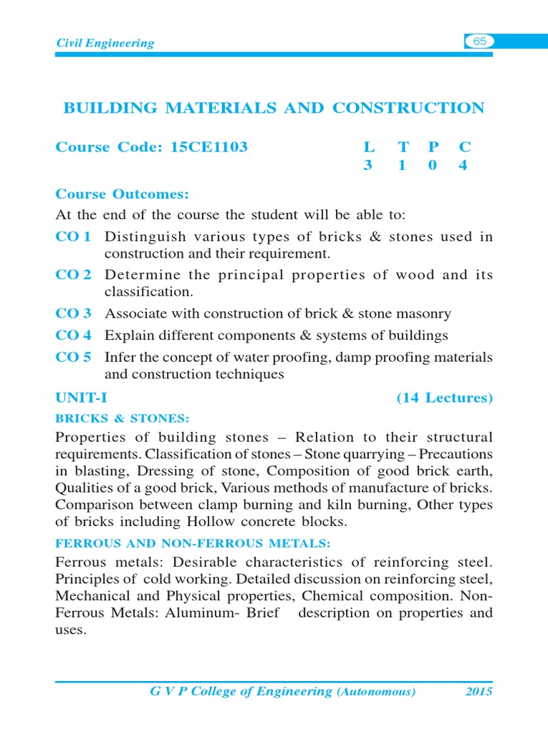 Building Materials and Construction: Course Code: 15CE1103 L T P C 3 1 ...