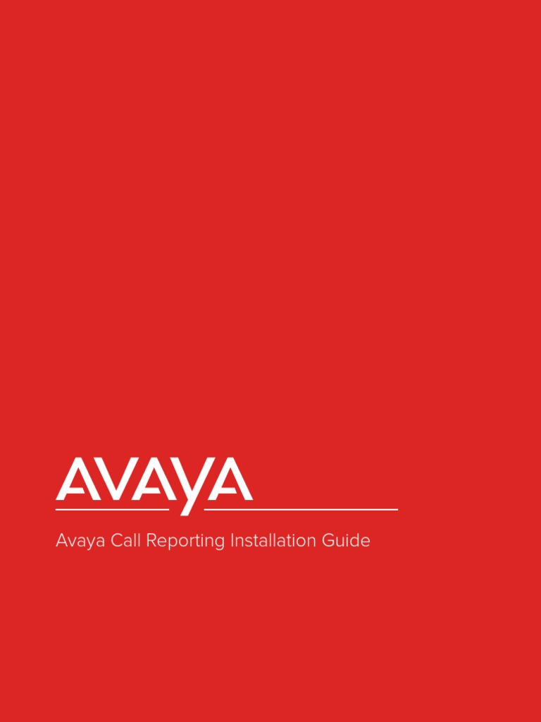 2018 - Avaya Call Reporting Installation Guide - Final V2 | PDF | File ...
