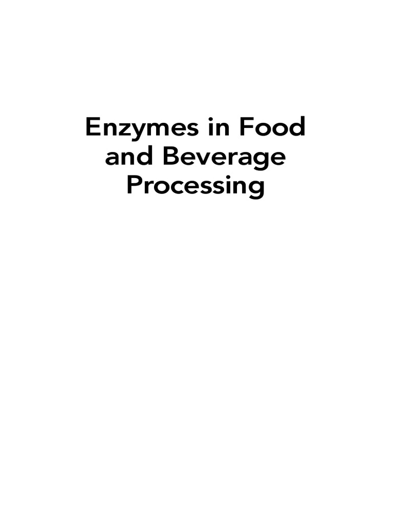Enzymes in Food and Beverage Processing PDF | PDF | Enzyme | Catalysis