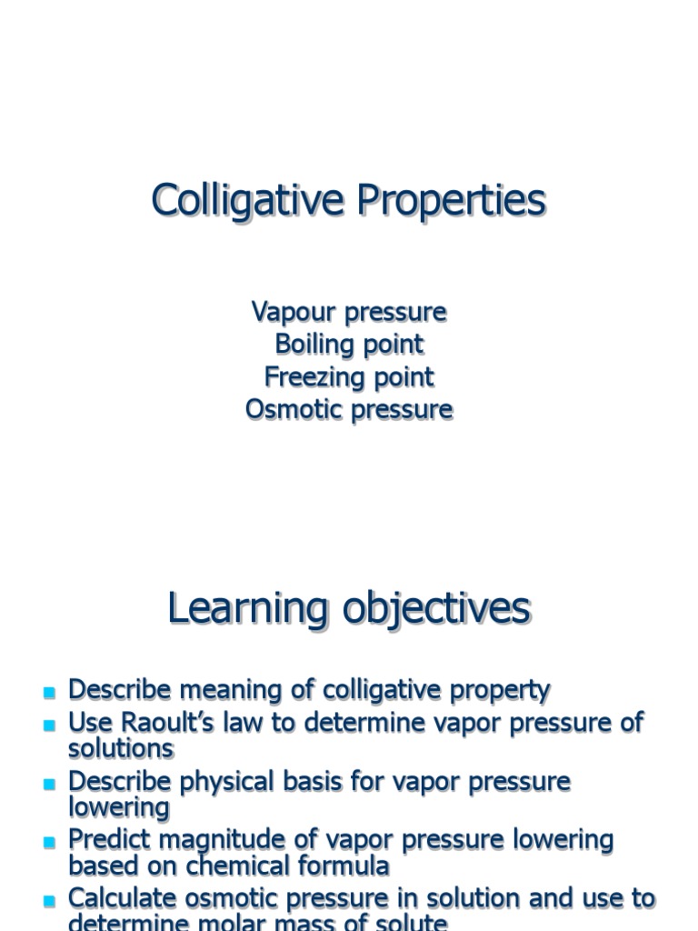 Colligative Properties: Vapour Pressure Boiling Point Freezing Point Osmotic Pressure | PDF ...