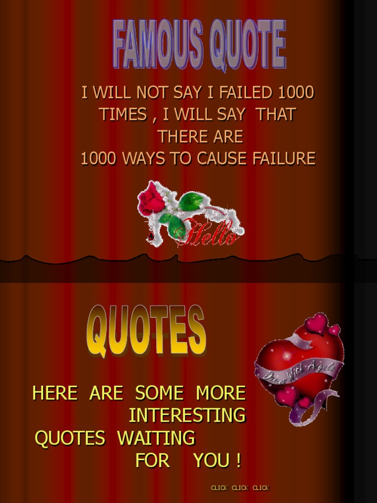 I Will Not Say I Failed 1000 Times, I Will Say That There Are 1000 Ways ...