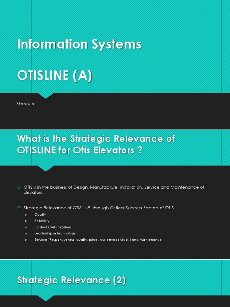 Information Systems Otisline (A) : Group 6 | PDF