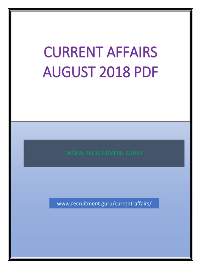 August 2018 Current Affairs Summary | PDF | Business