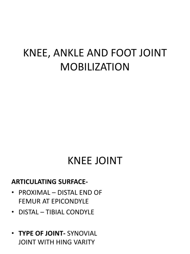 Knee, Ankle and Foot Joint Mobilization | PDF | Knee | Anatomical Terms ...