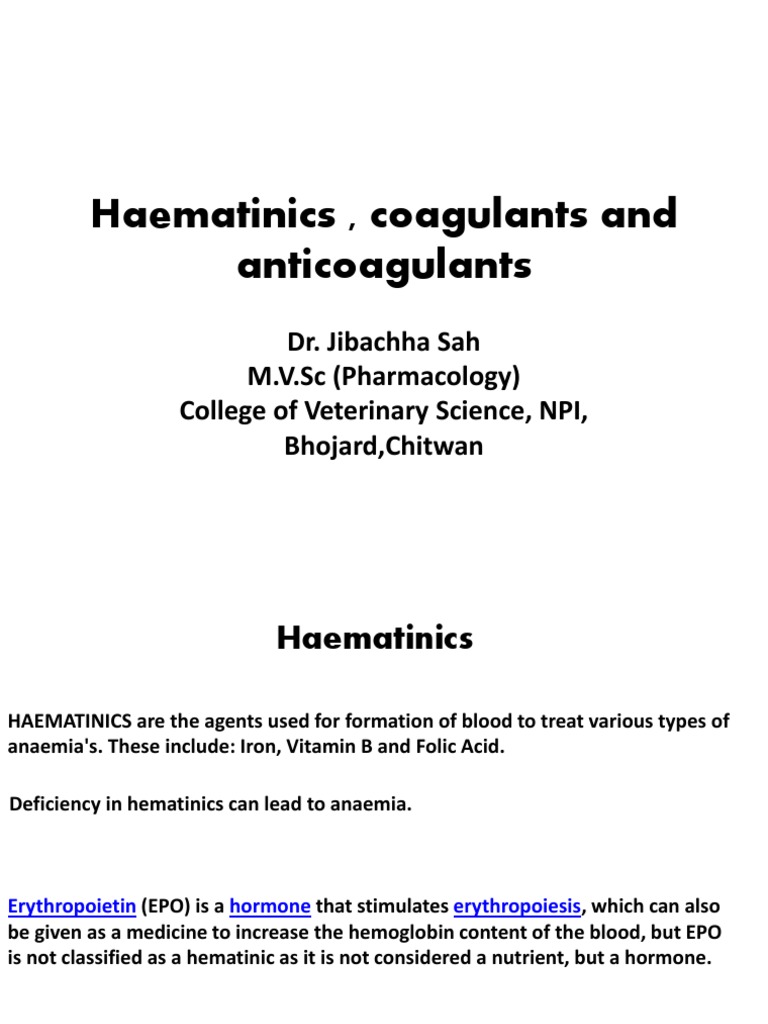 Haematinics, Coagulants and Anticoagulant - DR - Jibachha Sah, M.V.SC, Lecturer | PDF ...
