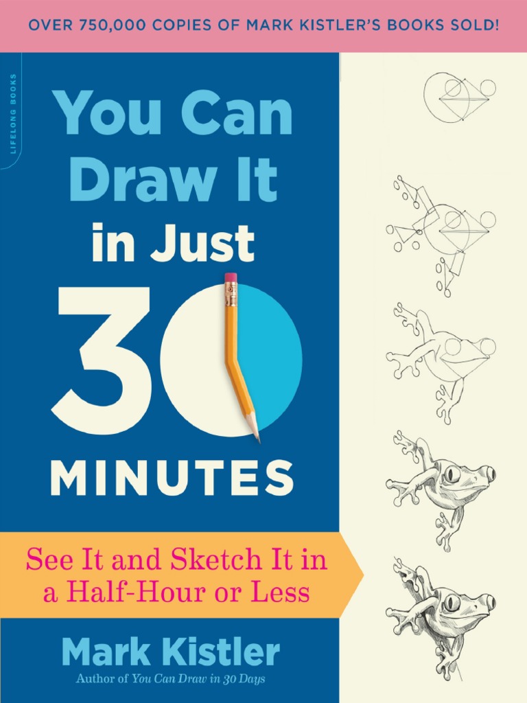 You Can Draw in Just 30 Minutes | PDF | Drawing | Publishing