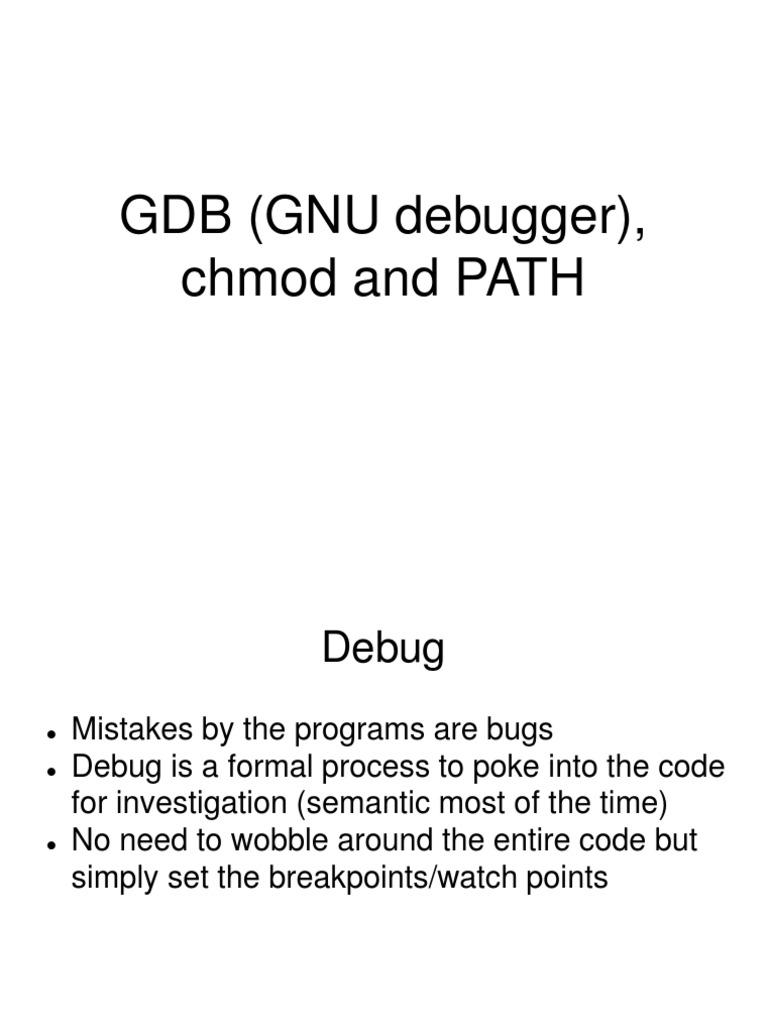 GDB (GNU Debugger), Chmod and PATH | PDF | Command Line Interface | Directory (Computing)