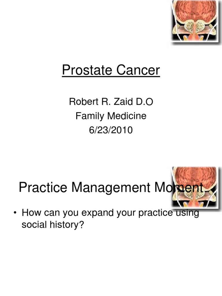 Prostate Cancer: Robert R. Zaid D.O Family Medicine 6/23/2010 ...
