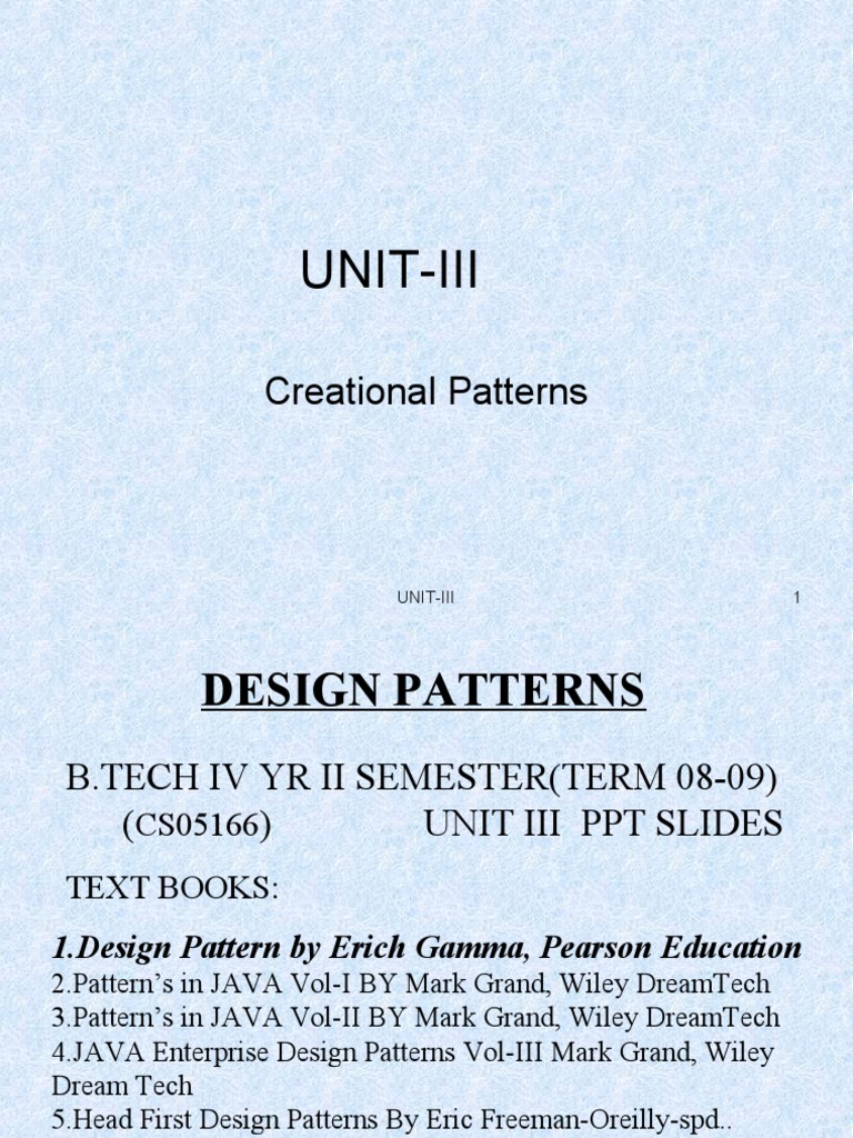 Unit-Iii: Creational Patterns | PDF | Class (Computer Programming) | Method (Computer Programming)