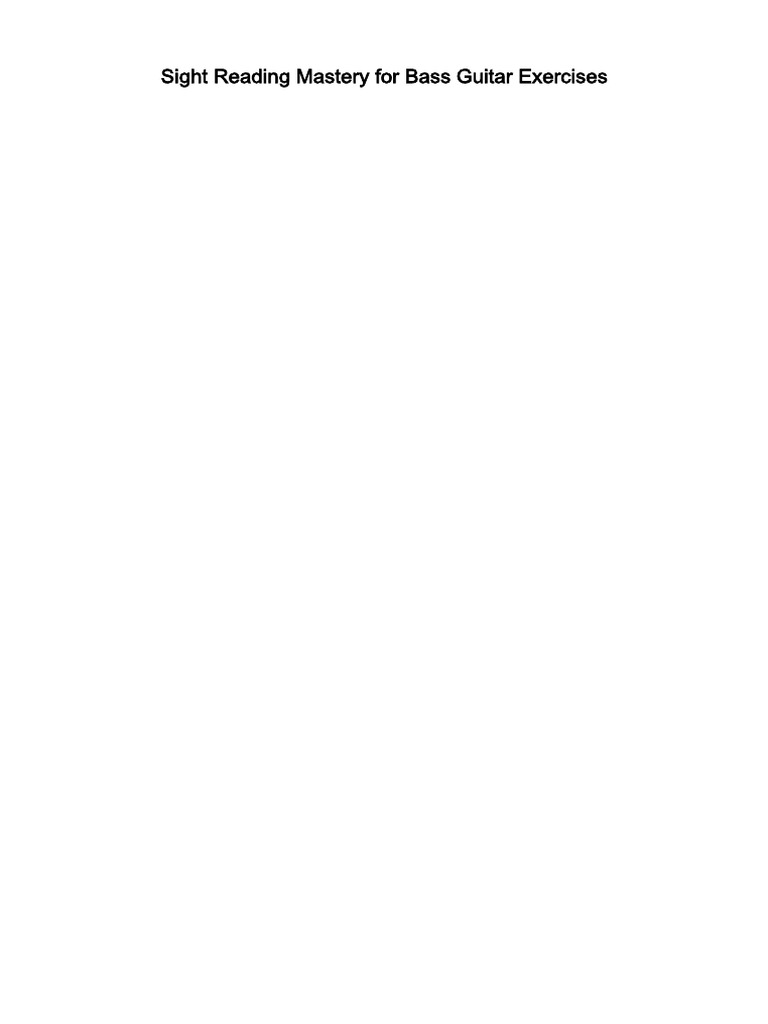 Sight Reading Mastery For Bass Guitar Exercises PDF | PDF