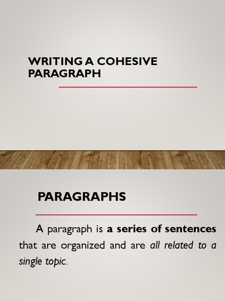 Writing A Cohesive Paragraph | PDF | Summation | Teachers