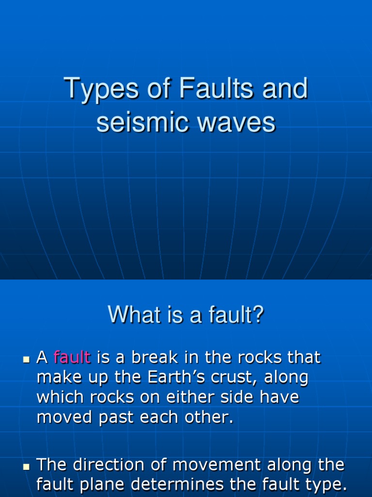 Earthquakes and Faults Powerpoint | PDF | Fault (Geology) | Seismology