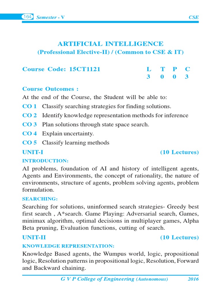 Artificial Intelligence: Course Code: 15CT1121 L T P C 3 0 0 3 ...