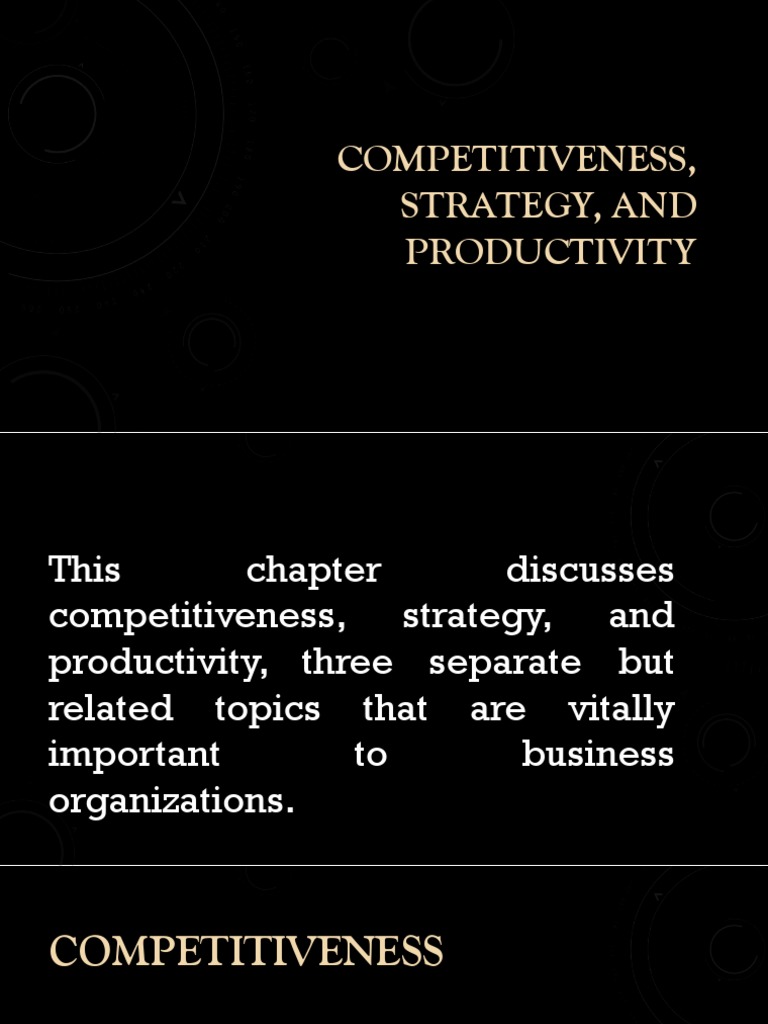 Competitiveness Strategy and Productivity | PDF | Competition ...