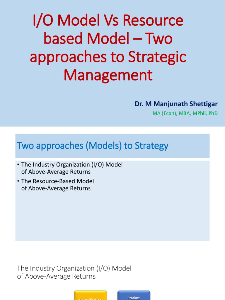 IO Model Vs Resource Based Model - Two Approaches To Strategy | PDF ...