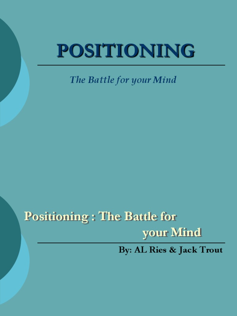 Positioning: The Battle For Your Mind | PDF | Business