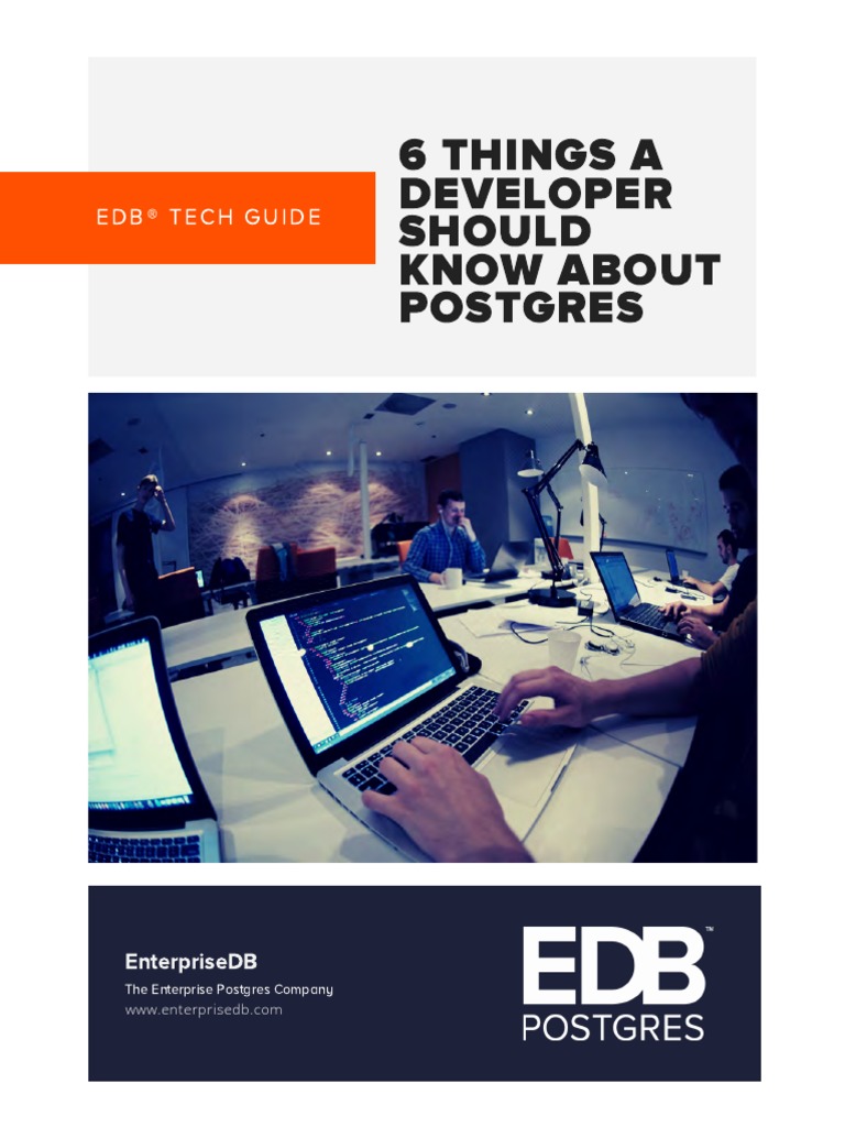 6 Things A Developer Should Know About Postgres | PDF | Postgre Sql | Databases