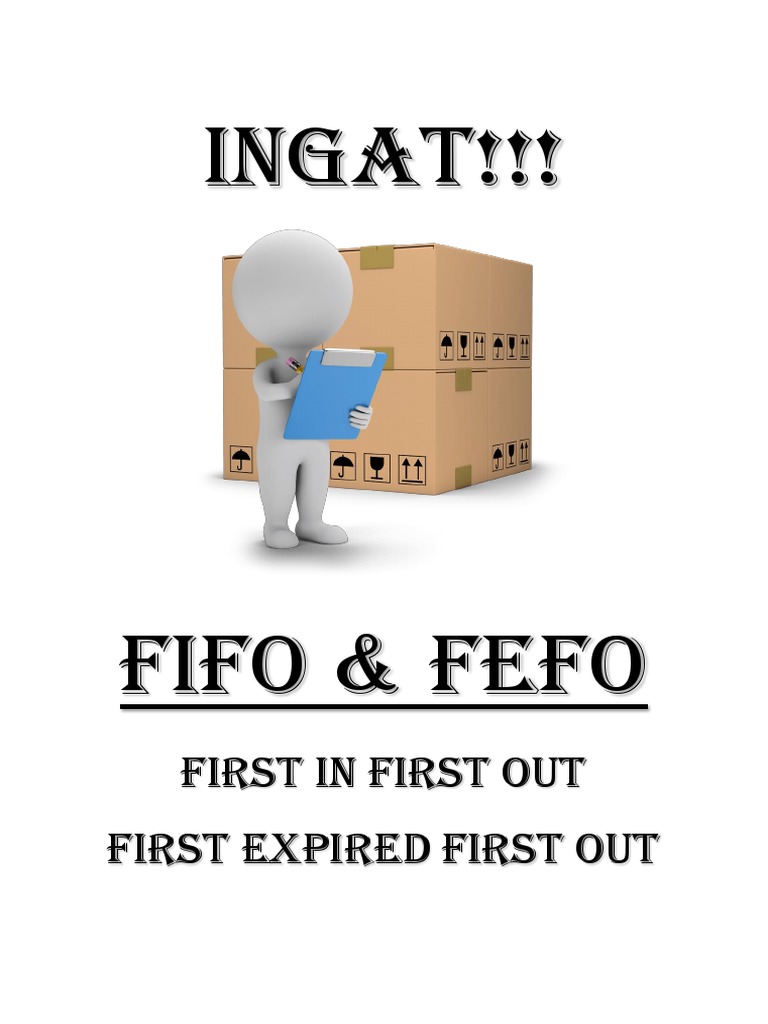 INGAT!!!: First in First Out First Expired First Out | PDF